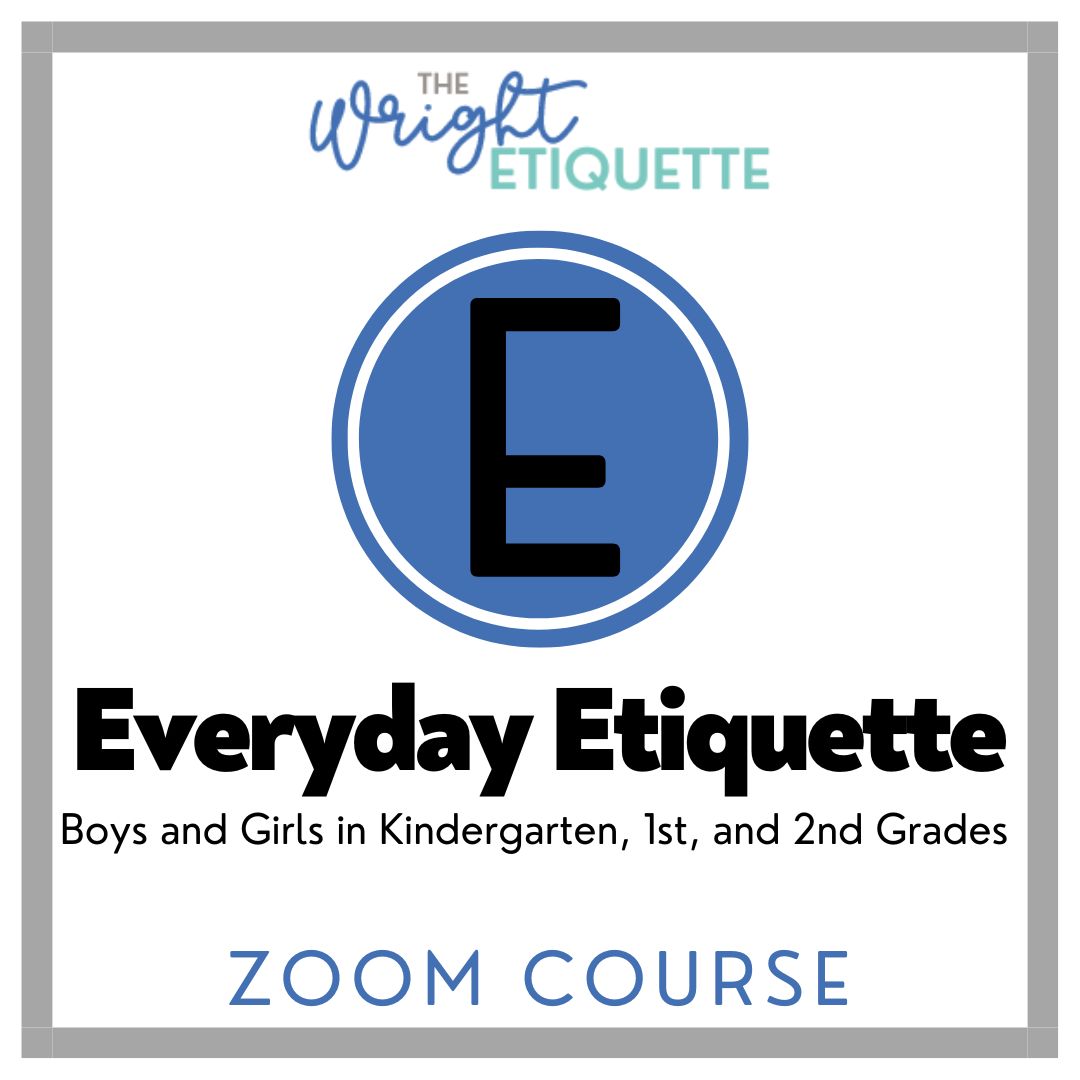 "Everyday Etiquette" – The Wright Etiquette
